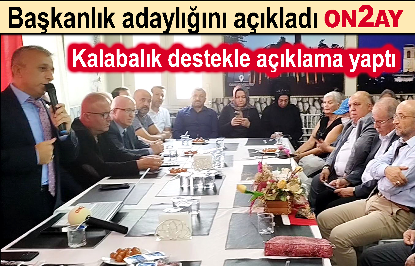 Adem Alikaya esnaf odasına aday - ON2AY BAHÇELİEVLER